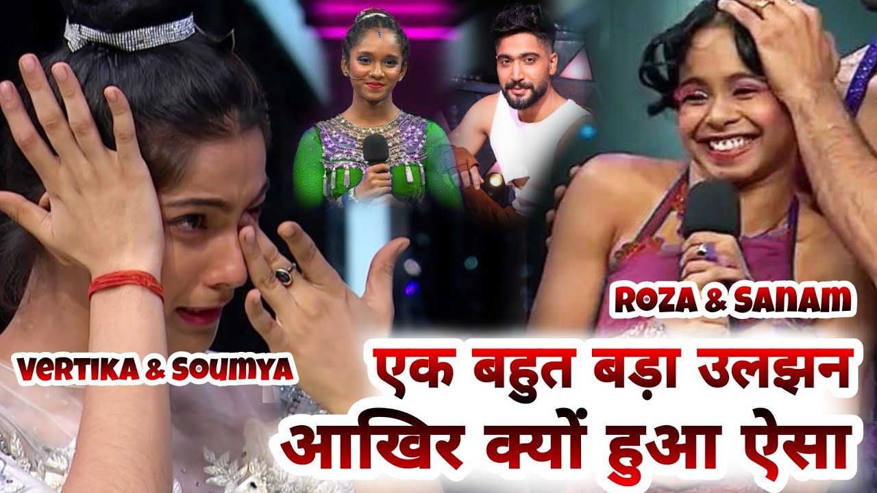 Big Confusion | India's Best Dancer 2 Vertika Jha and Soumya Latest ...