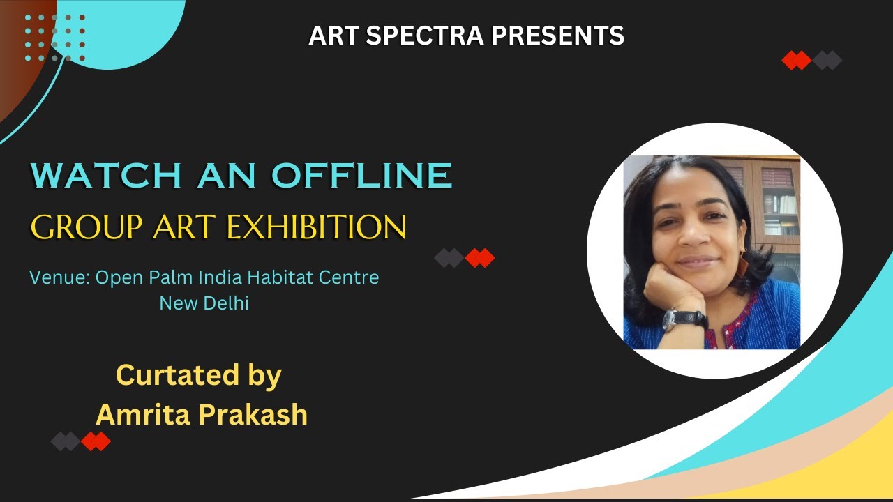 Glimpes of Offline Art Exhibition at India Habitat Centre 26 to 29th ...