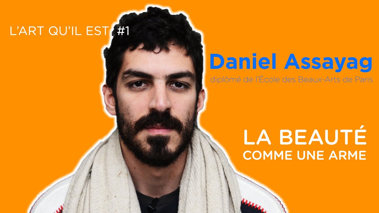 Daniel Assayag - L'art qu'il est #1 - YouTube