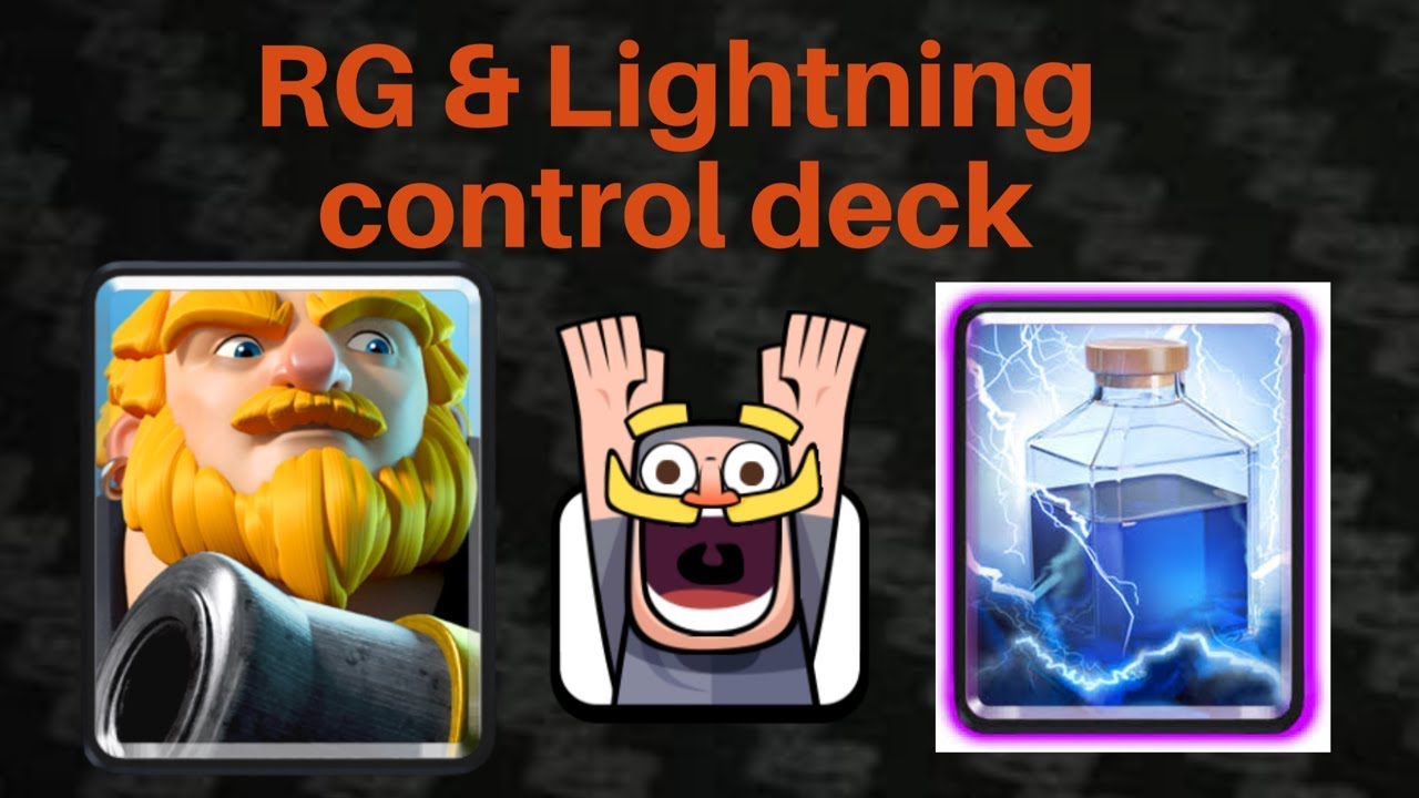 RG & LIGHTNING CONTROL DECK |CLASH ROYALE - YouTube