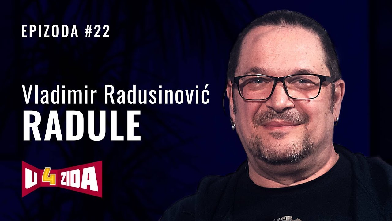 U 4 zida #22 - Vladimir Radusinović Radule - YouTube