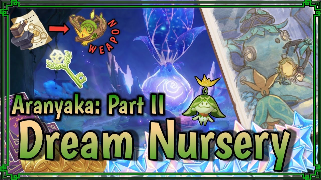 How to Unlock Tree Of Dreams Aranyaka Part 2 Dream Nursery The World of ...
