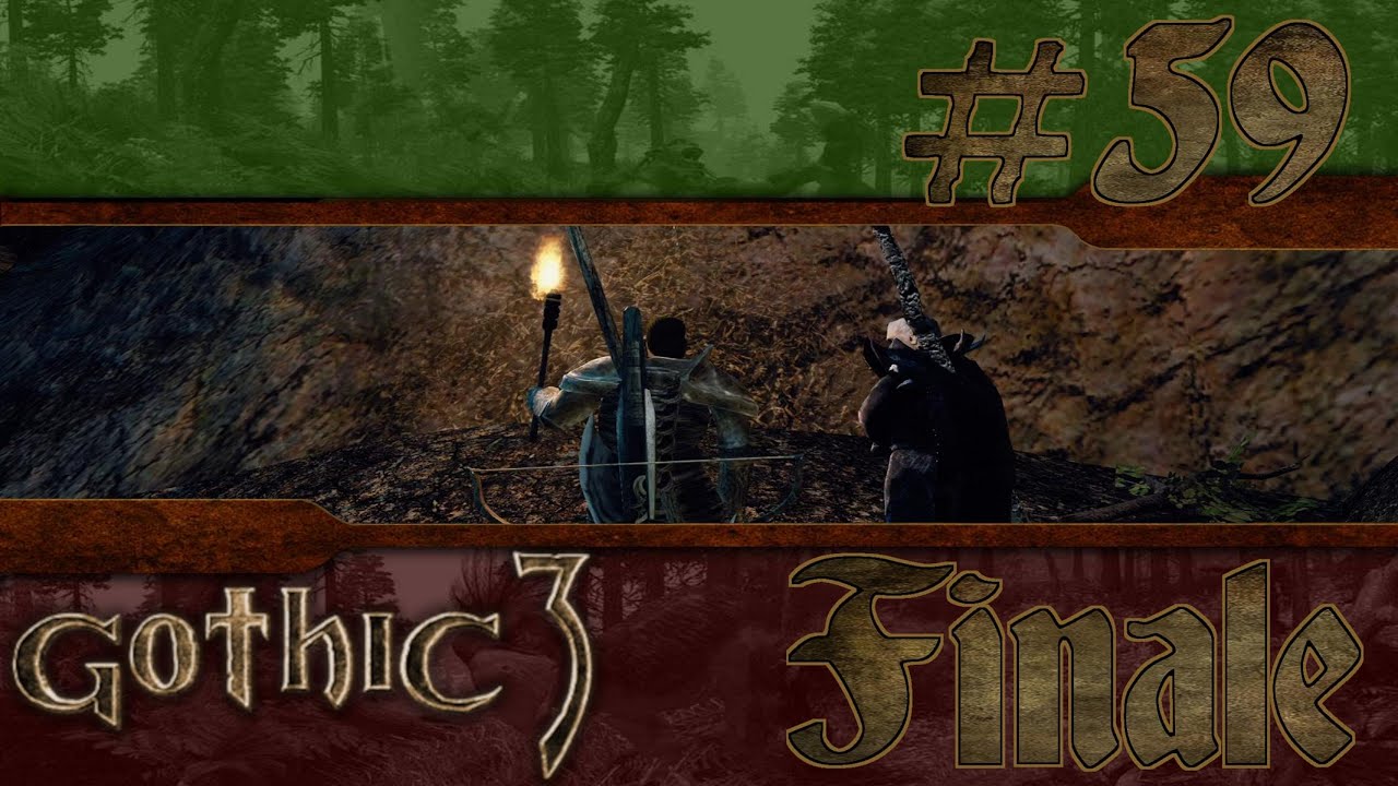 Eine Reise ins Unbekannte | 59 - Finale | Gothic 3 - YouTube