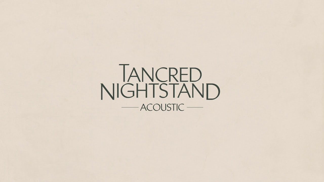 Tancred - Nightstand (Acoustic) [FULL ALBUM STREAM] - YouTube