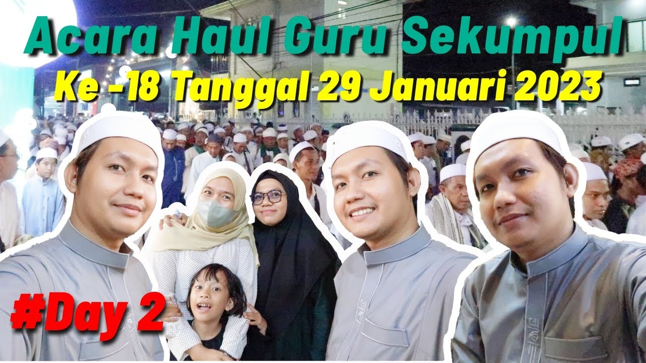 Acara Haul Abah Guru Sekumpul ke 18 Tanggal 29 Januari 2023 Part #2 ...