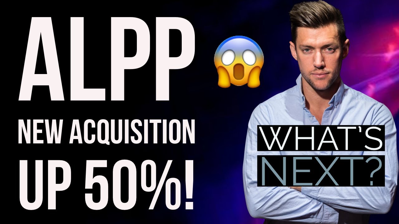 ALPP IS ON FIRE! UP 50%!!! ALPP NEWS UPDATES NASDAQ UPLISTING? ALPINE4 ...