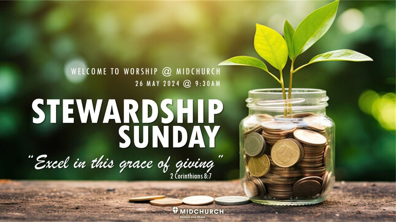 Worship @ Midchurch - Stewardship Sunday - "Excel in this grace of ...