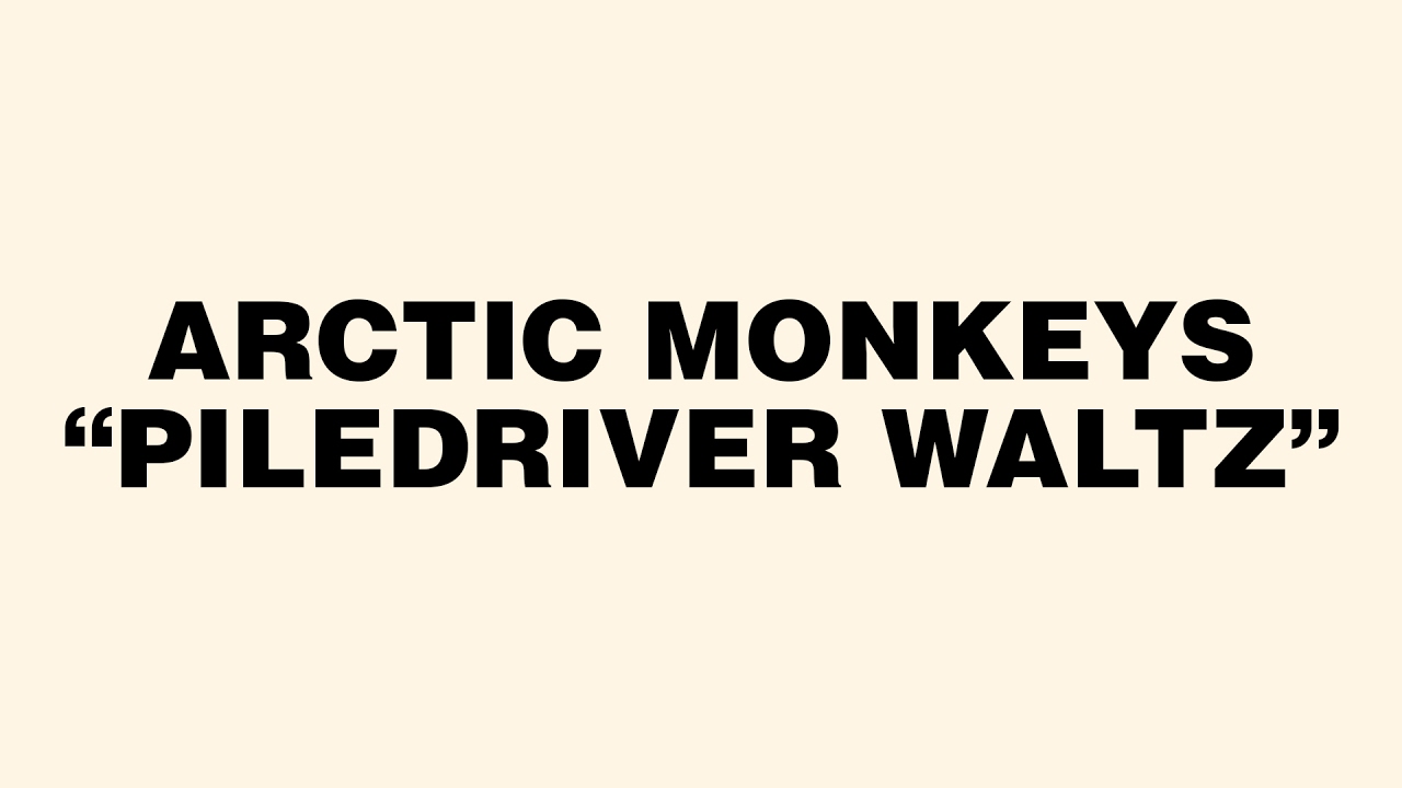 Arctic Monkeys - Piledriver Waltz - YouTube