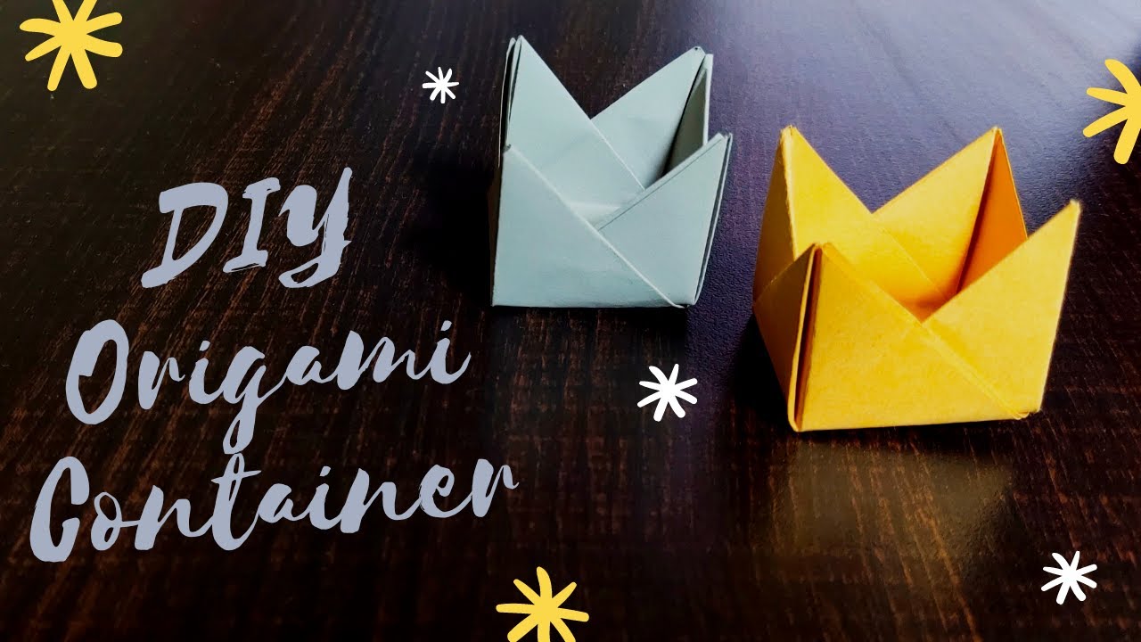 DIY origami container. How to make origami container - YouTube