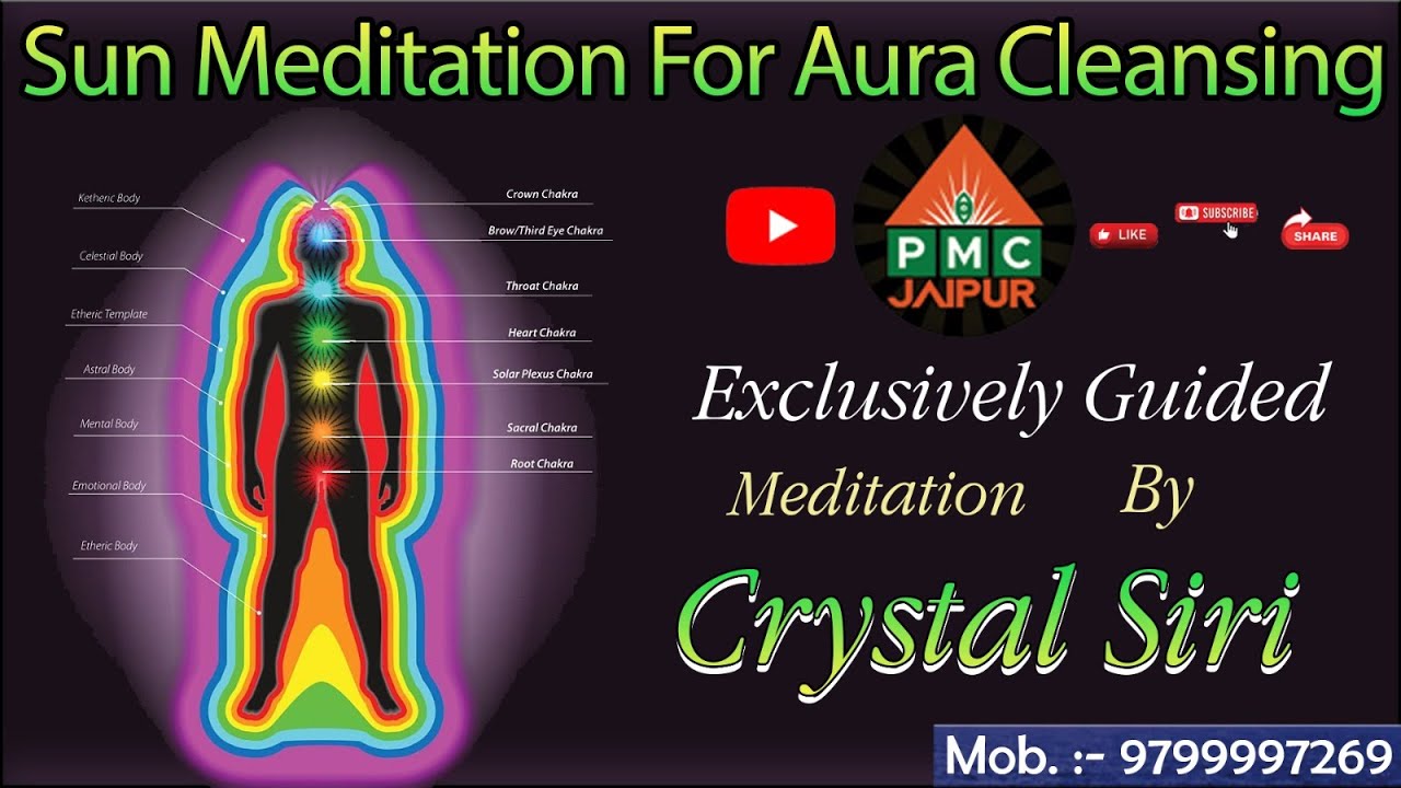Sun Meditation For Aura Cleansing | Crystal Siri | PMC Jaipur - YouTube