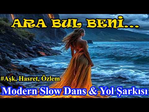 ARA BUL BENI - Kollarina Sar Beni | Modern Slow Dans & Yol Şarkısı (İlk Dans Şarkısı /Arabesk Pop)