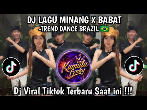 DJ LAGU MINANG X BABAT -DJ PANEK DI AWAK KAYO DI URANG-TREND DANCE BRAZIL 🇧🇷 VIRAL TIKTOK❗❗