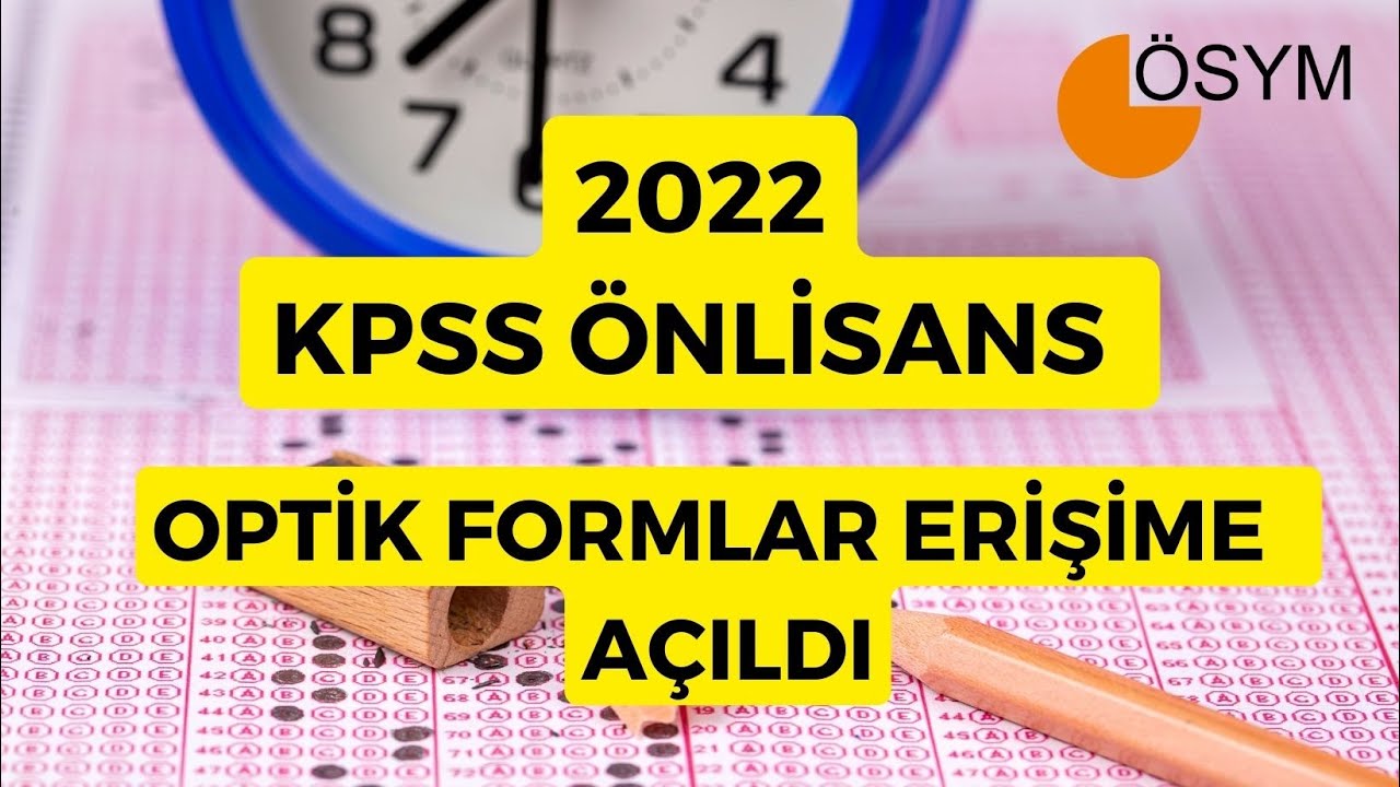 2022 KPSS ÖNLİSANS Optik Formlar Erişime Açıldı - YouTube