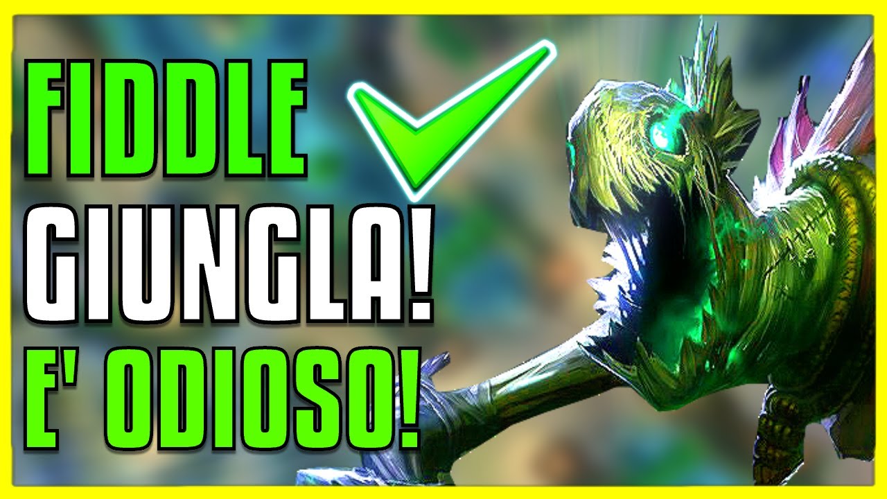 [ITA] FIDDLESTICK JUNGLE IN SEASON 9 E' FASTIDIOSISSIMO- LEAGUE OF ...