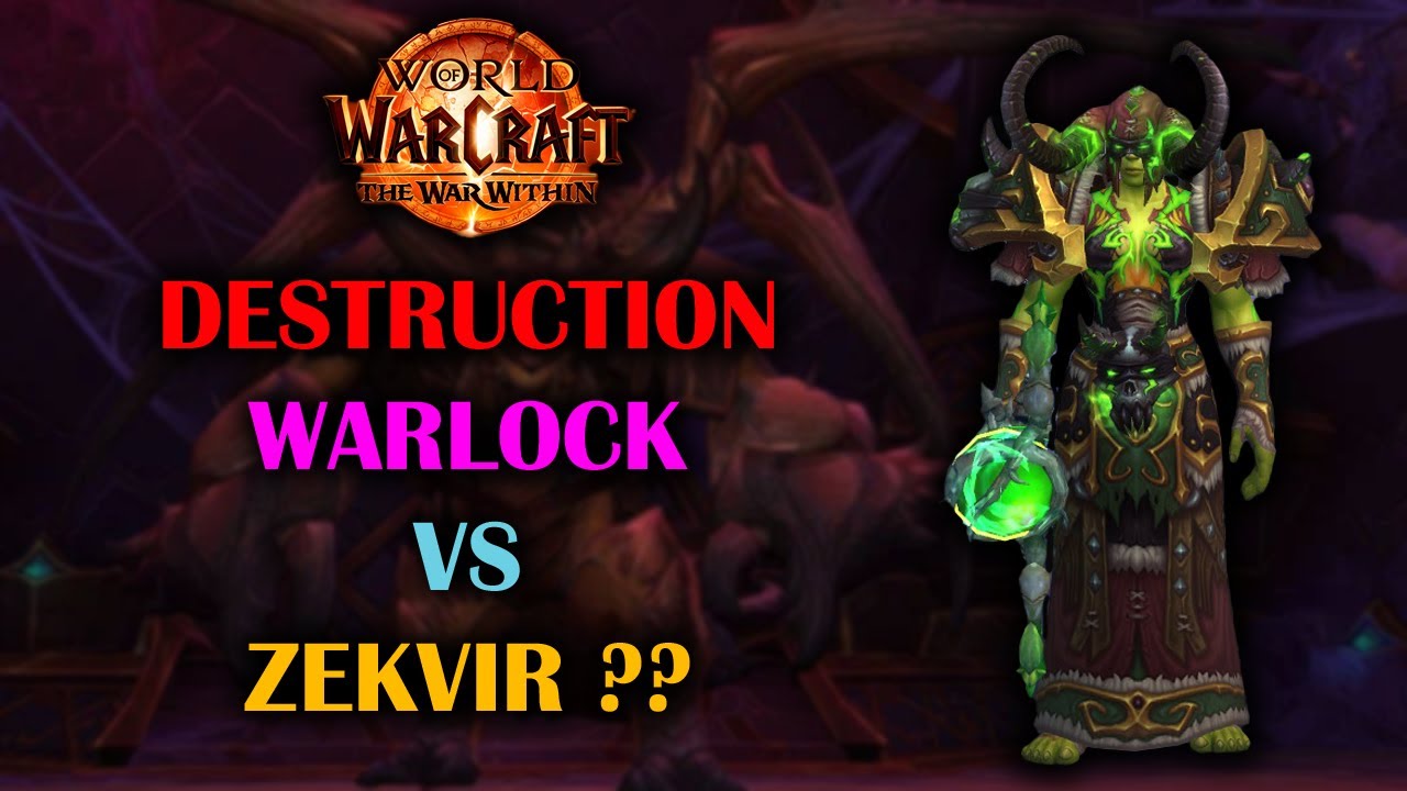 Destruction Warlock VS Zekvir ?? | Zekvir's Lair ?? | Guide | The War ...