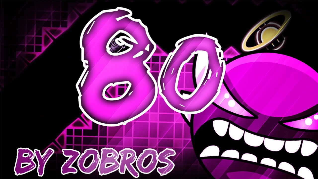 Geometry Dash - 8o By Zobros [INSANE DEMON] (4K 60FPS) - YouTube
