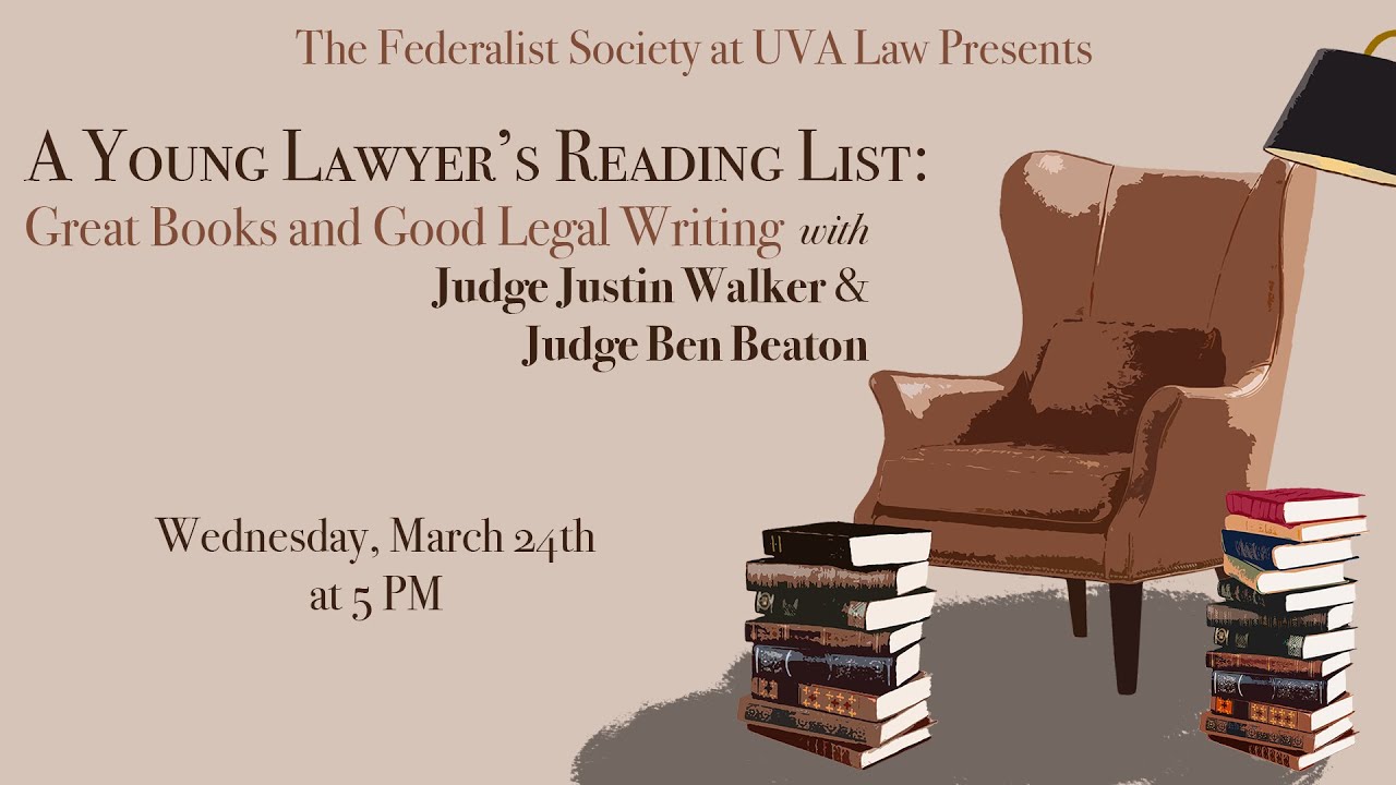 A Young Lawyer's Reading List w/ Judge Justin Walker & Judge Ben Beaton ...