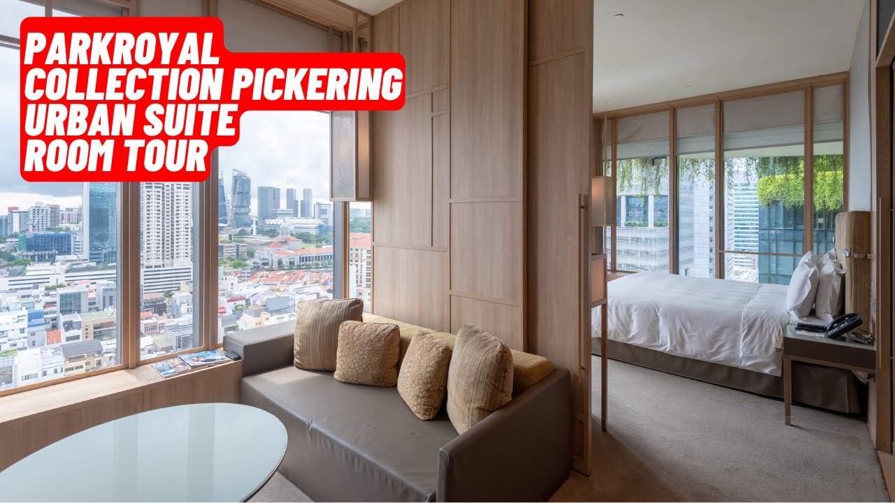 PARKROYAL COLLECTION Pickering Urban Suite Room Tour Hotel Singapore ...