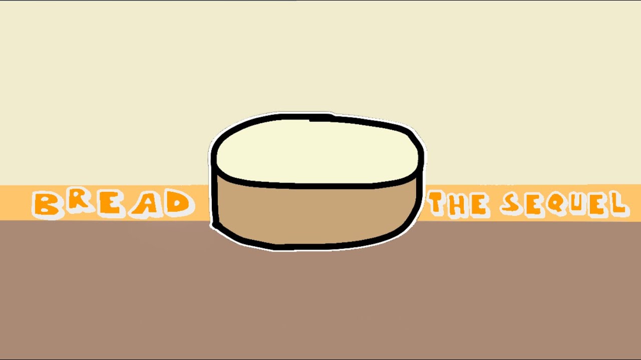 Bread. The Sequel - YouTube