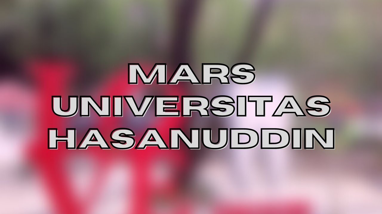 MARS UNHAS - UNIVERSITAS HASANUDDIN - YouTube