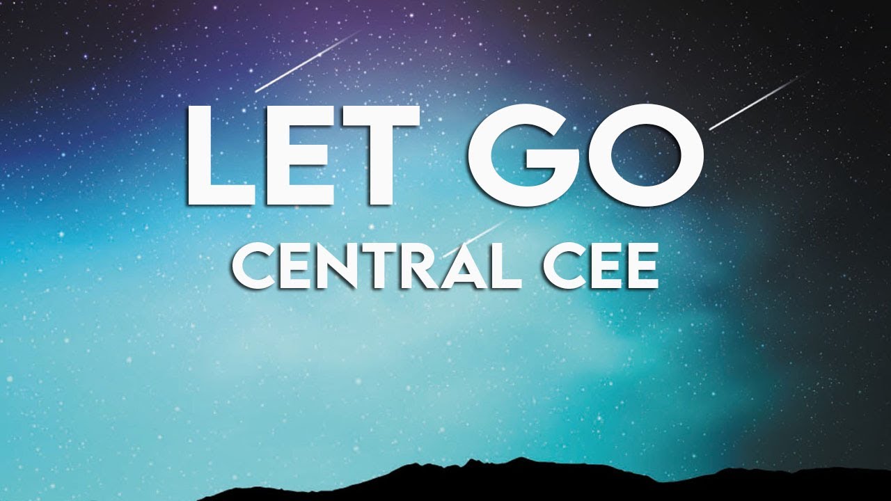 Central Cee - LET GO (Lyrics) - YouTube