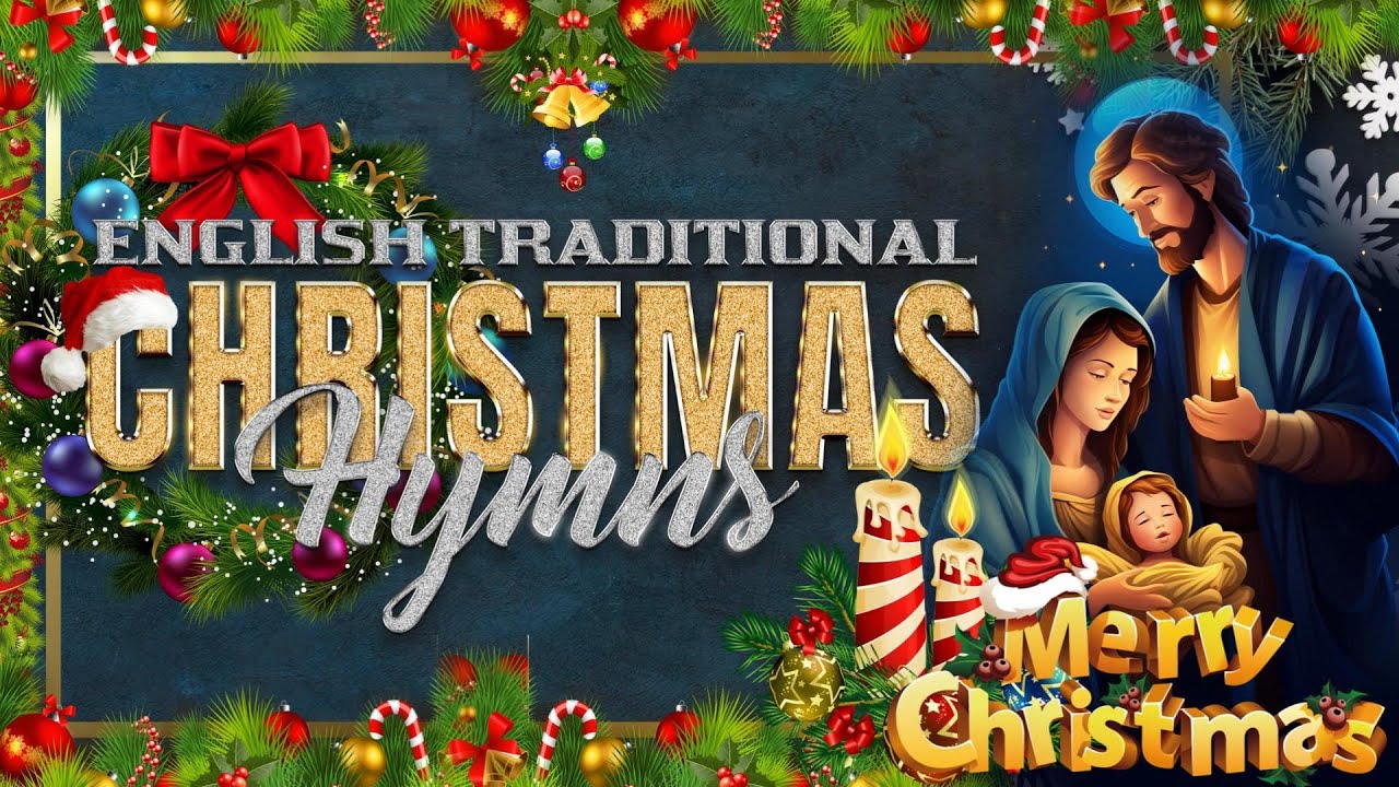 English Traditional Christmas Hymns | Christmas Playlist | December ...