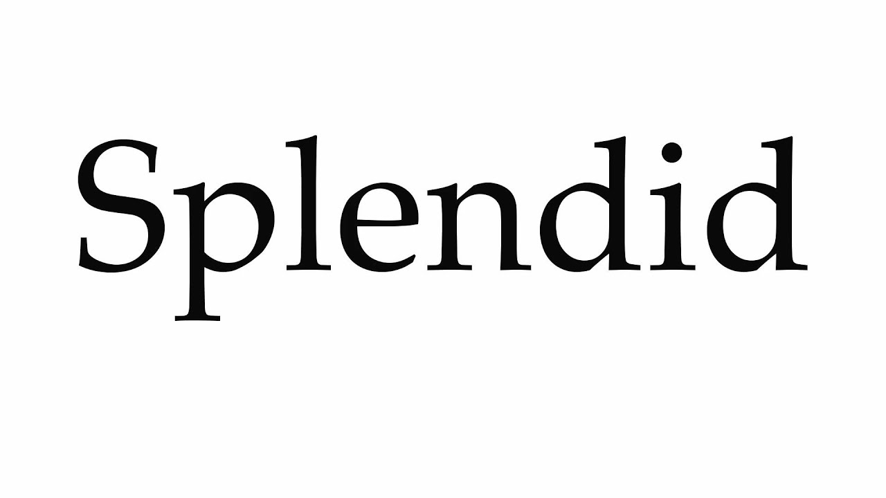 How To Pronounce Splendid YouTube how-to-pronounce-splendid-youtube