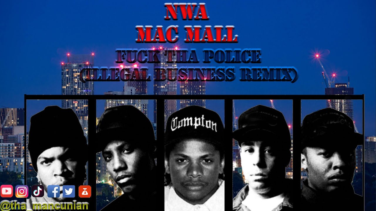 NWA - Fuck tha Police (Illegal Business Remix) - YouTube