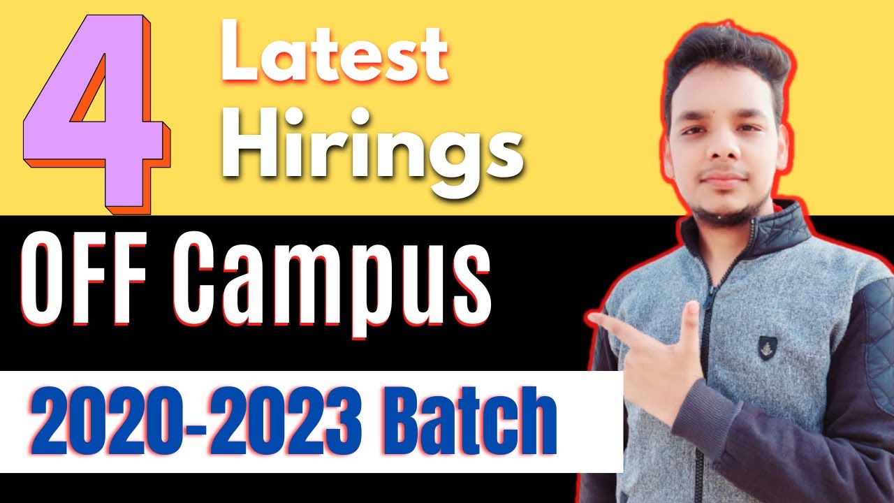 Latest OFF Campus Job Drive | Latest Hiring | 2020-2023 Batch Hiring ...