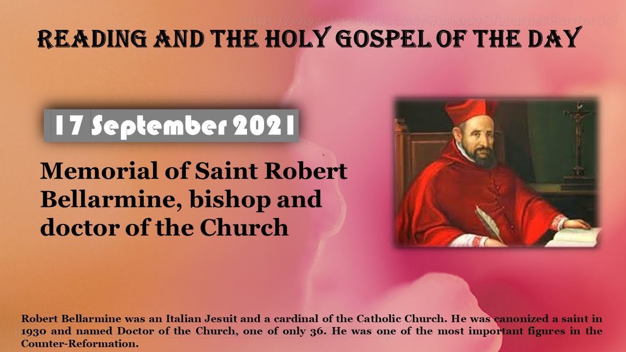 Memorial of Saint Robert Bellarmine, bishop and doctor of the Church 17 ...