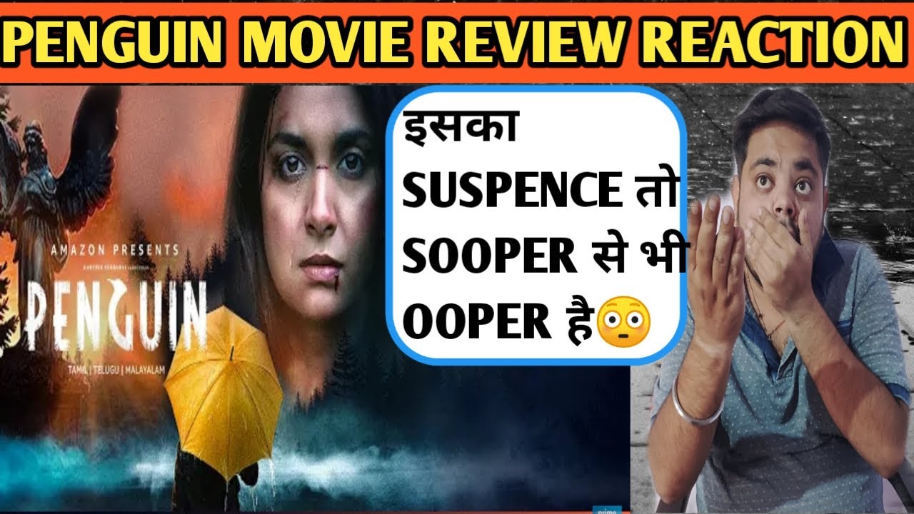 PENGUIN MOVIE REVIEW REACTION IN HINDI/KEERTHY SURESH/ESHWAR KARTIC/PRIME VIDEO/REVIEW BROTHERS ...