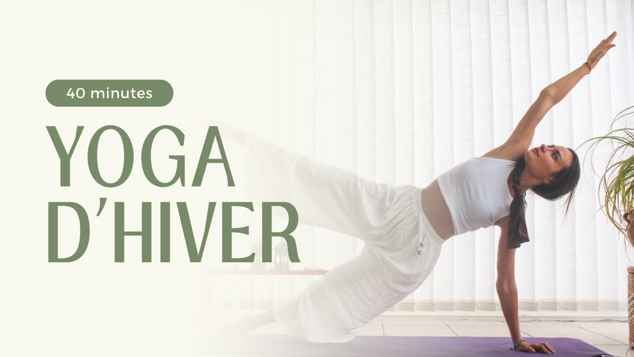 cours de yoga en français - hiver - YouTube