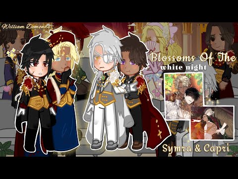 ☆| Blossoms Of The White Night + Symra & Capri React. {🇪🇦🇺🇲🇧🇷🇷🇺} | Manhwa BL 👑 | Part 2/? 🥀 | Ships!