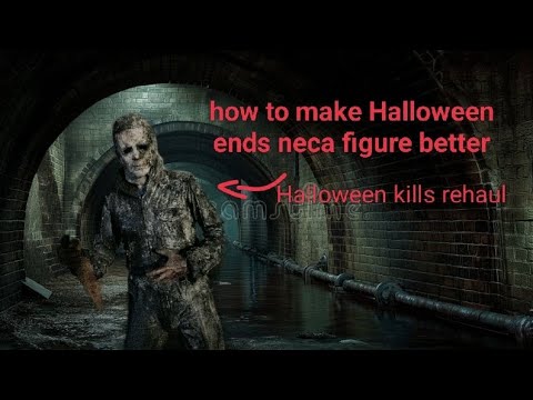 tutorial on how to make Halloween ends neca figure way better than the official version - YouTube