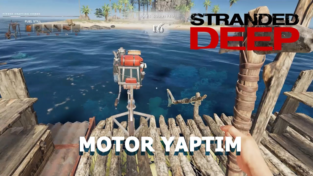 STRANDED DEEP - MOTOR YAPTIM - #9 - YouTube
