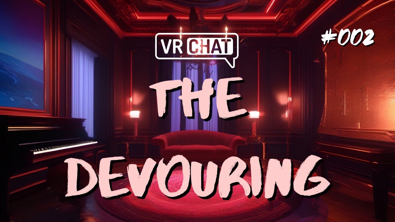 Let's play ֍ The Devouring (VRchat) ֎ Der Musikraum 🎹 Folge #002 - YouTube