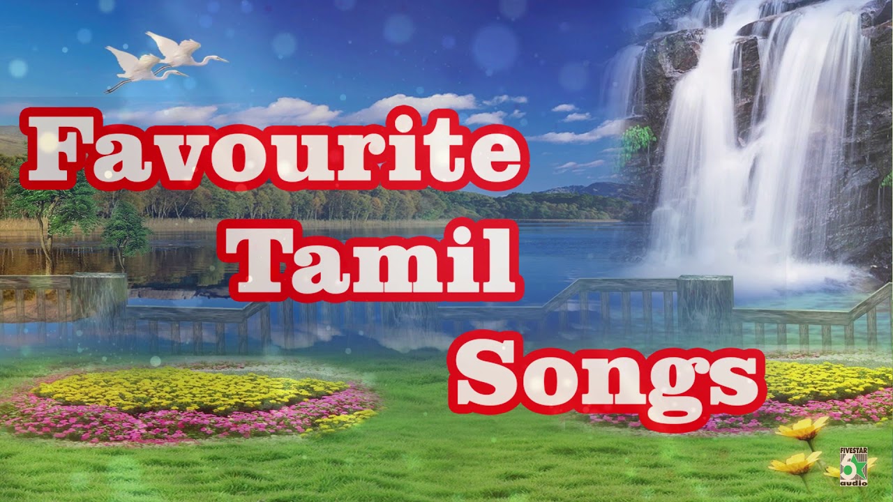 Favourite Tamil Songs Audio Jukebox | Melody Songs - YouTube