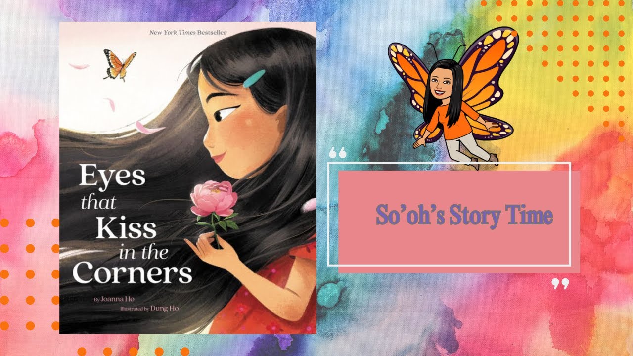 Eyes that Kiss in the Corner - Children's Read Aloud book (By Joanna Ho ...