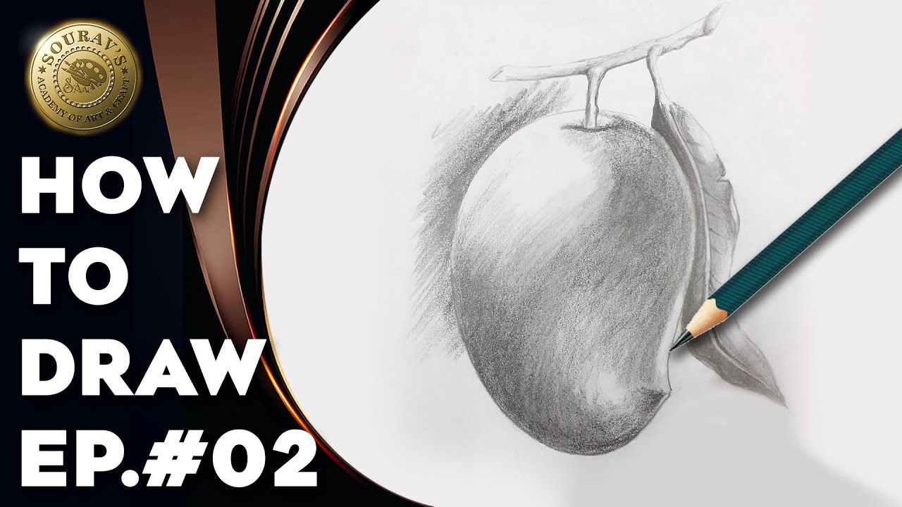 How to Draw a Mango Episode-02 | Pencil Sketch - YouTube