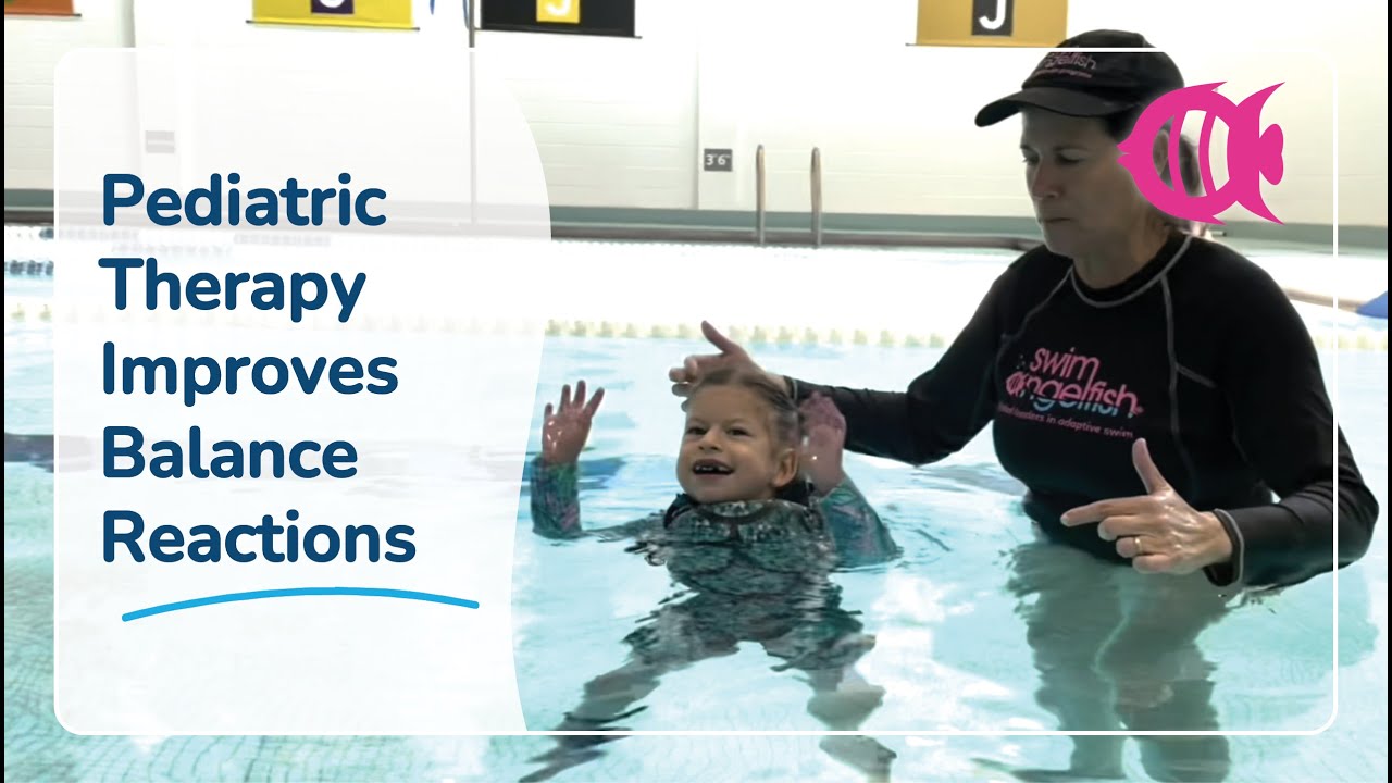 Pediatric Aquatic Physical Therapy Improves Balance Reactions for ...