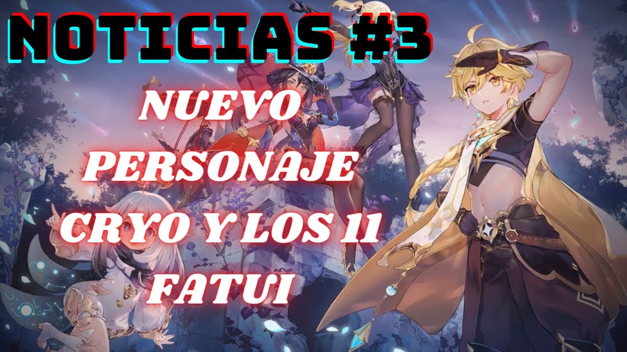 LOS 11 FATUI REVELADOS Y DIFERENCIA ENTRE PERSONAJE DE 4 Y 5 ★ ll ...