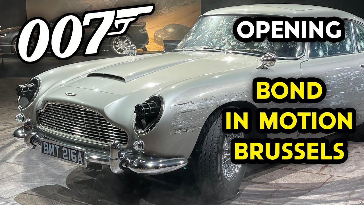 BOND IN MOTION | VOLLEDIGE TOUR | JAMES BOND | BRUSSEL - YouTube