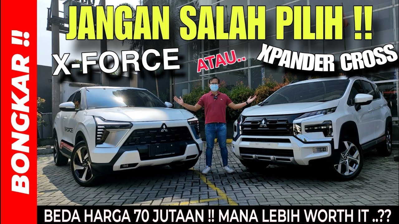 Bongkar !! Perbandingan Mitsubishi XPANDER CROSS VS XFORCE 2023 - 2024 ...