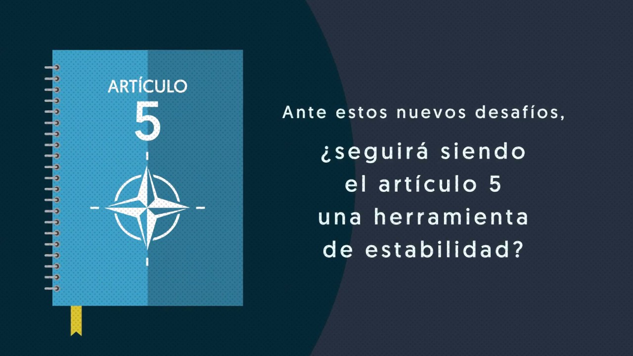 Artículo 5 de la OTAN: una fuente de estabilidad - YouTube