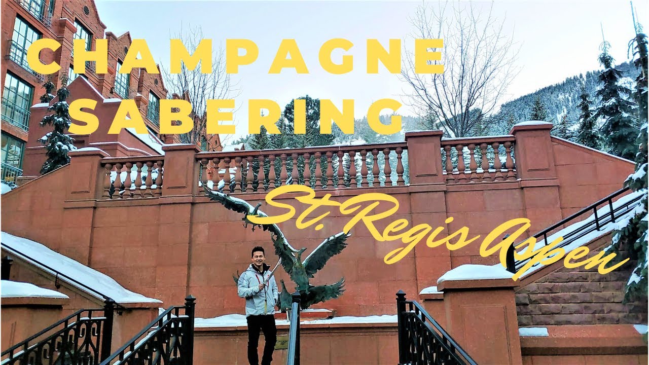 St. Regis Aspen - Champagne Sabering! | Two Hearts Traveling - YouTube
