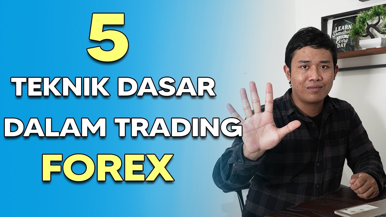 5 Teknik Dasar Dalam Trading Forex | Forex 101 untuk Pemula! - YouTube