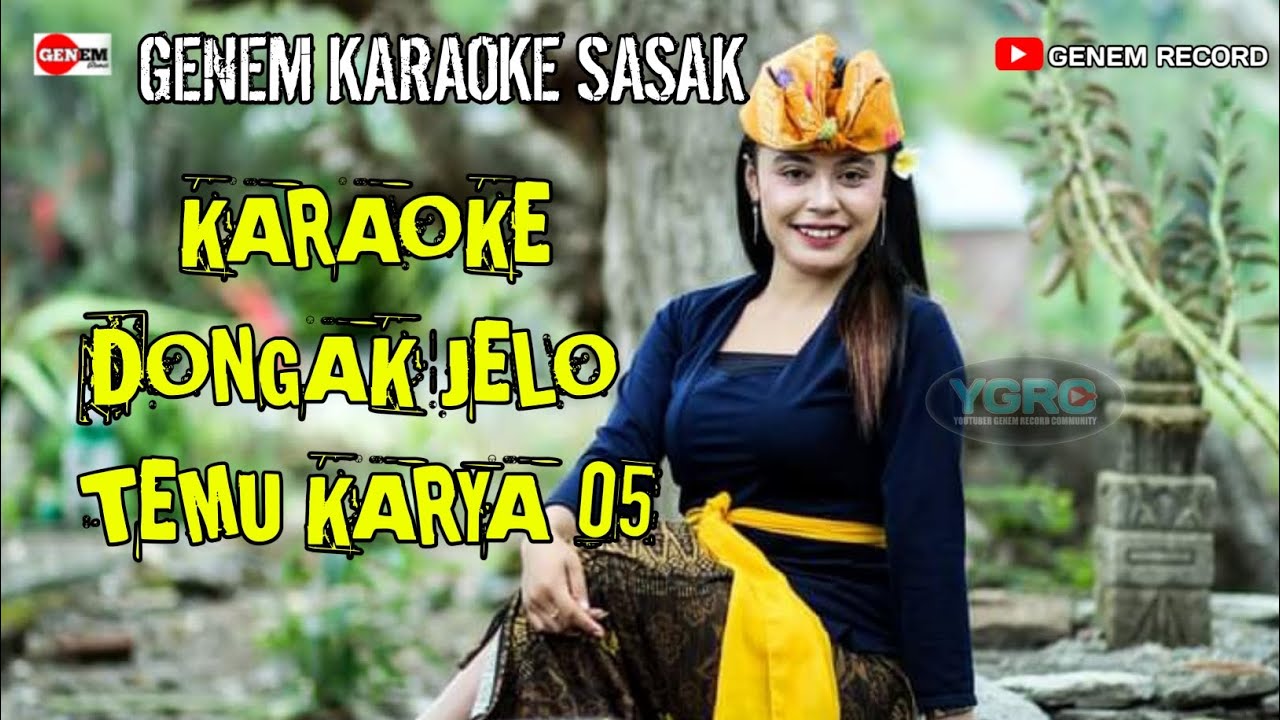 KARAOKE SASAK DONGAK JELO VERSI TEMU KARYA 05 MUSTAMIN AA - YouTube