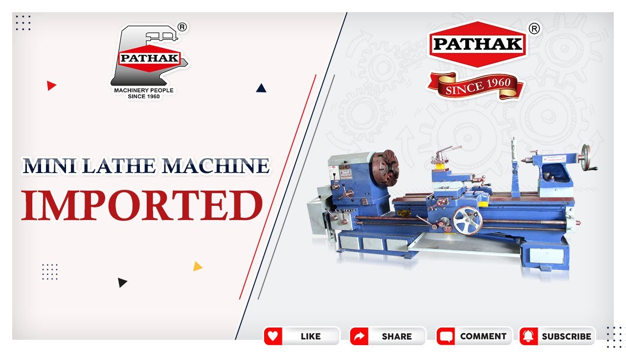 Mini Lathe Machine Imported (All Geared) By Pathak Industries Howrah ...