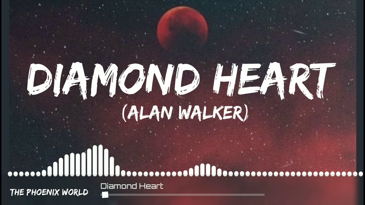 Diamond Heart Song by |Alan Walker| Full Lyrics - YouTube