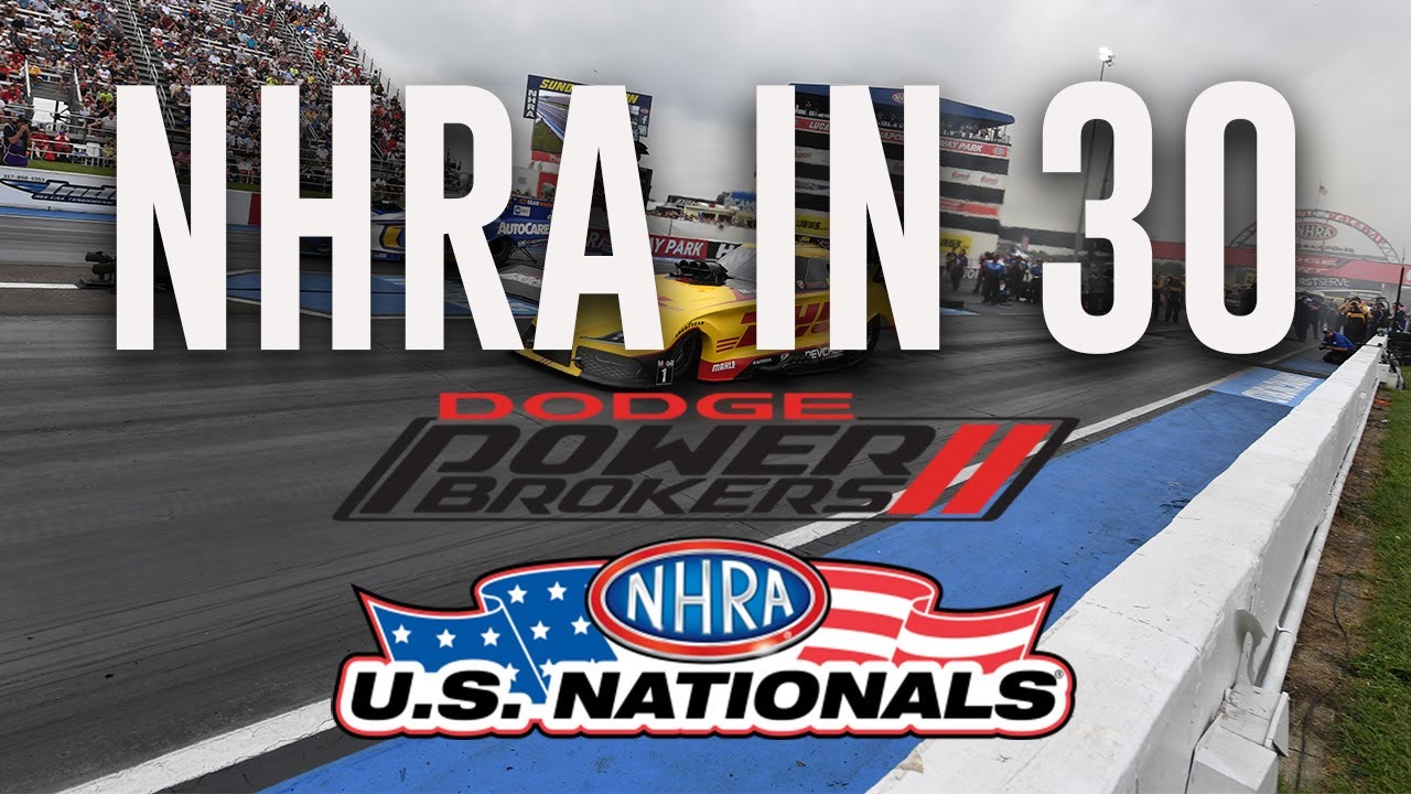 NHRA in 30: 2022 Dodge Power Brokers NHRA U.S. Nationals - YouTube